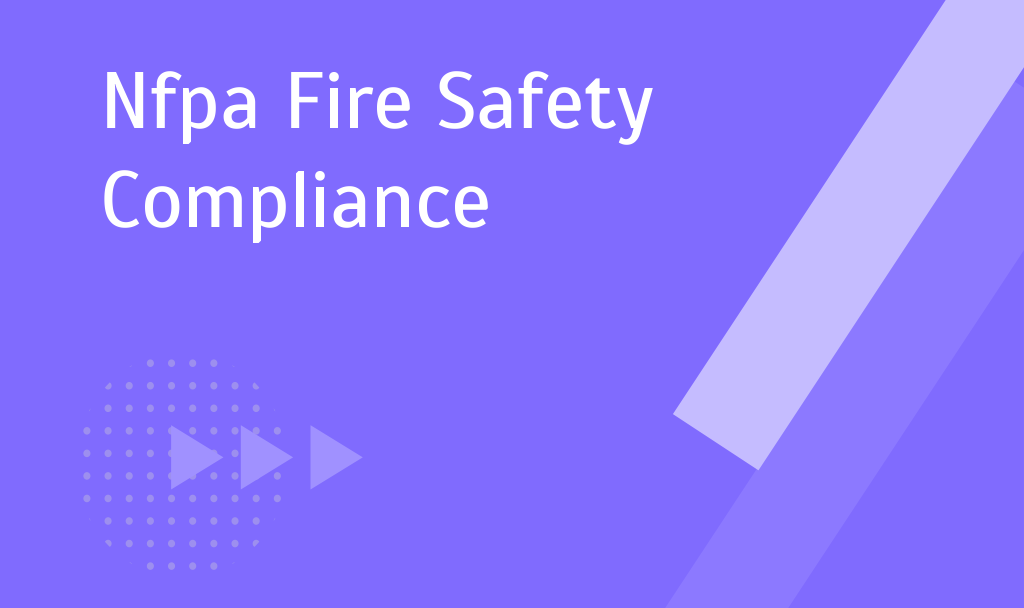 Automate NFPA Fire Safety Compliance with Axonator